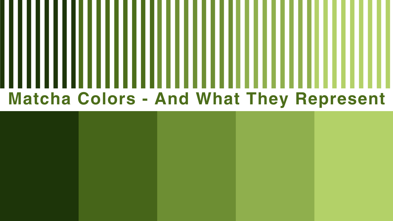 Matcha Colors – And What They Represent - RW Golden Matcha